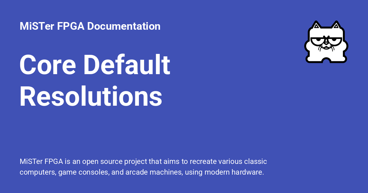 Core Default Resolutions - MiSTer FPGA Documentation