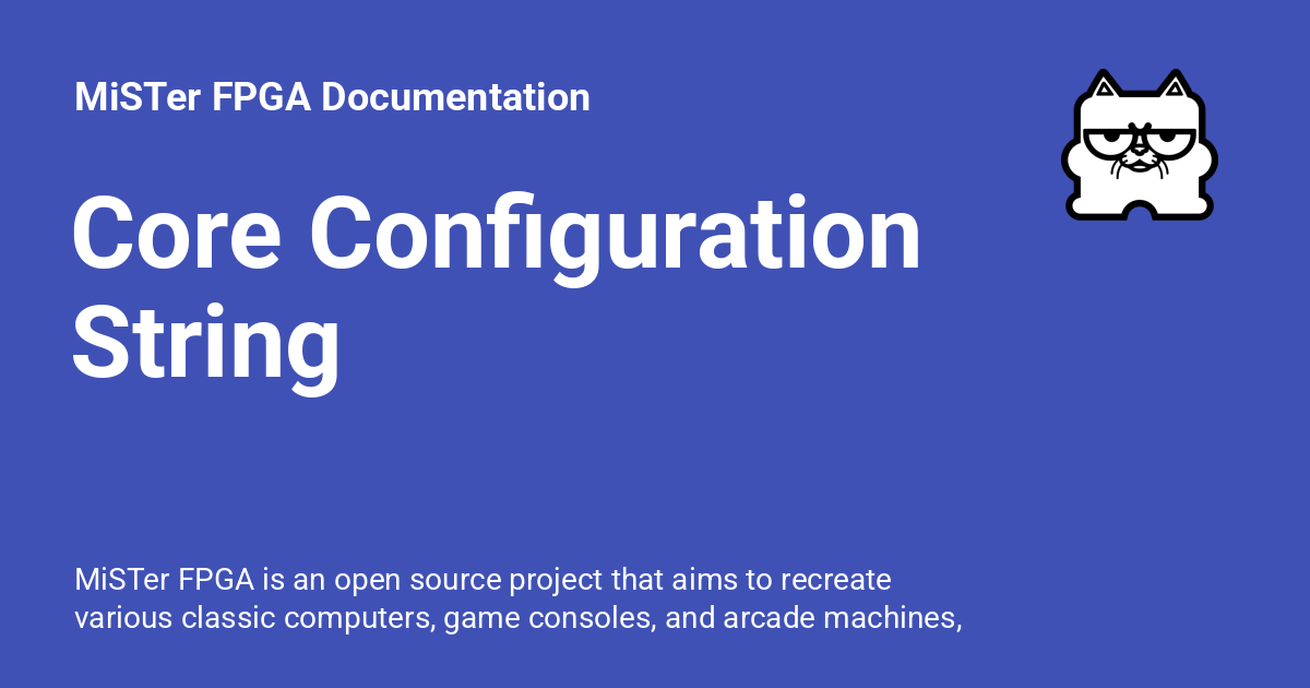 Core Configuration String - MiSTer FPGA Documentation